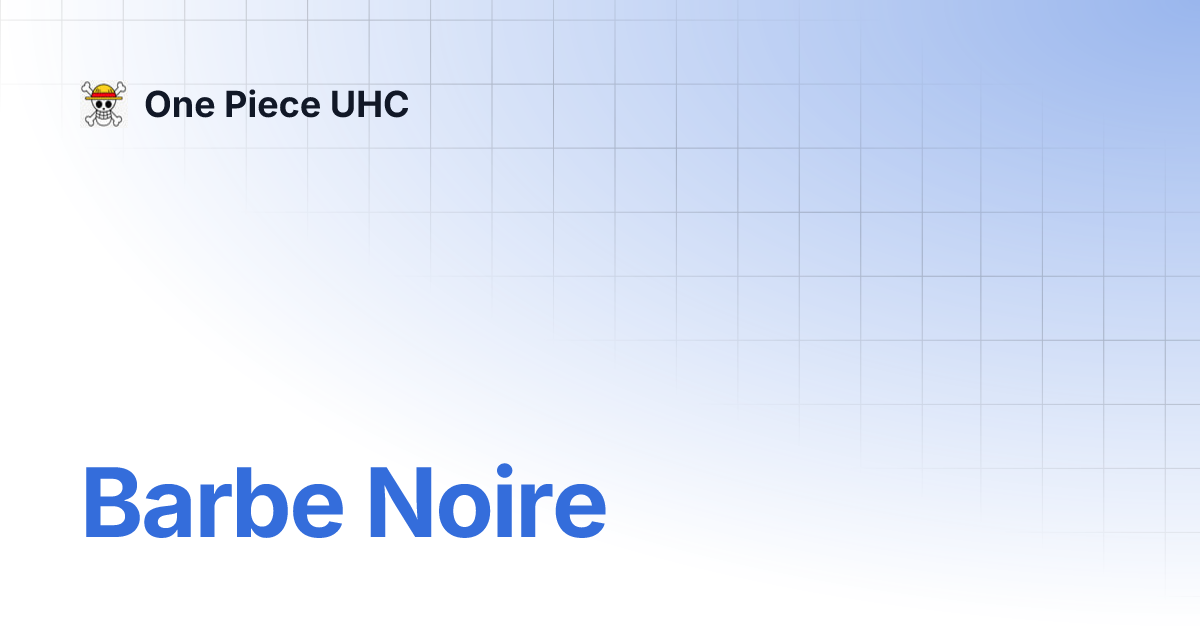 Barbe Noire | One Piece UHC
