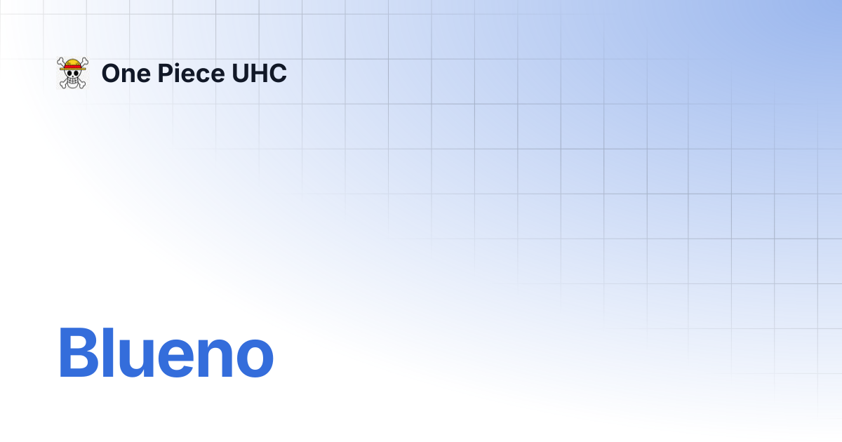 Blueno | One Piece UHC